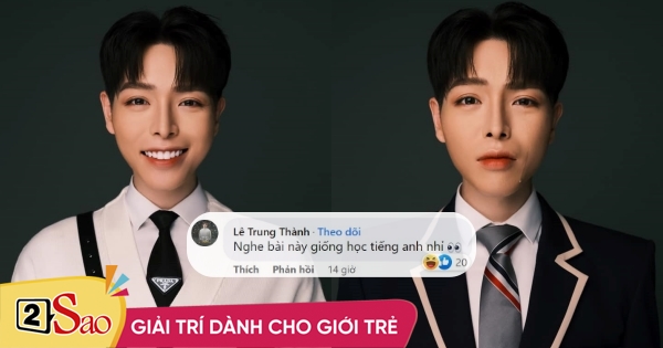 Đức Phúc ra MV mới nhưng Erik lại tưởng ca khúc học tiếng Anh - 2sao